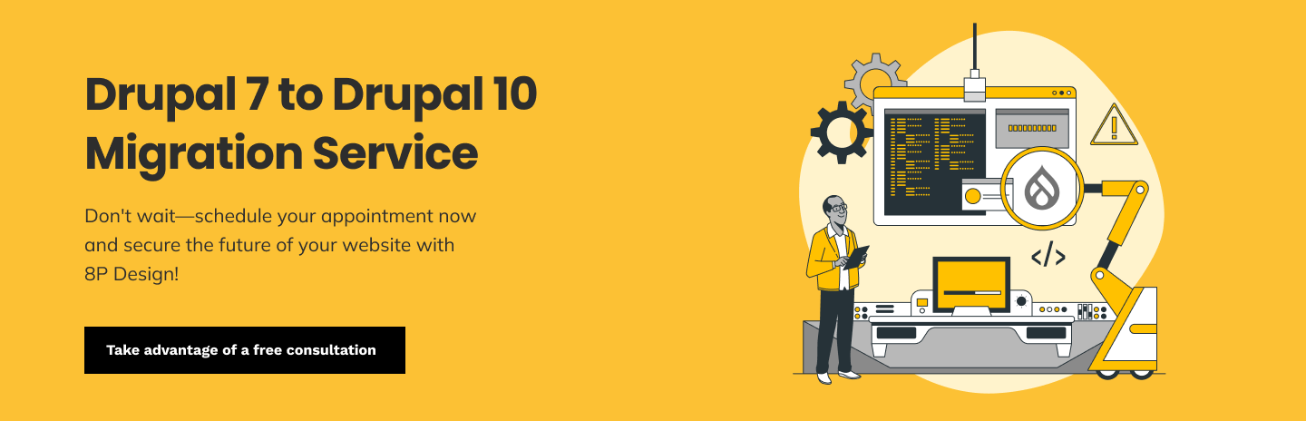 How to upgrade from Drupal 7 to Drupal 10 | 8P Design